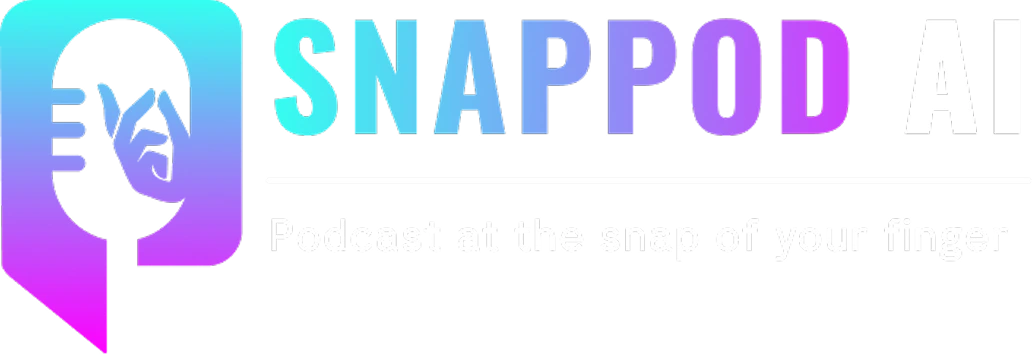 Snappod AI - Turn Ideas into Podcasts Instantly